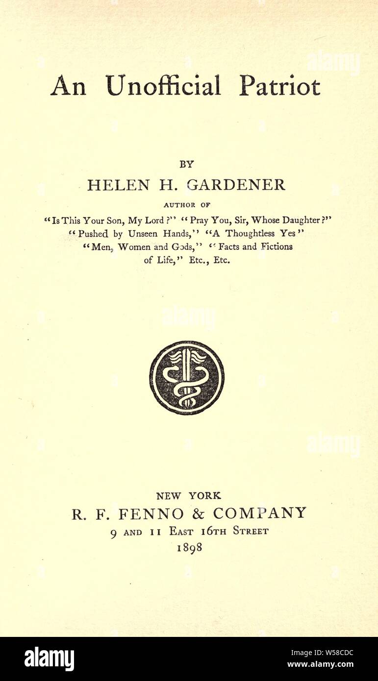 An unofficial patriot : Gardener, Helen H. (Helen Hamilton), 1858-1925 ...