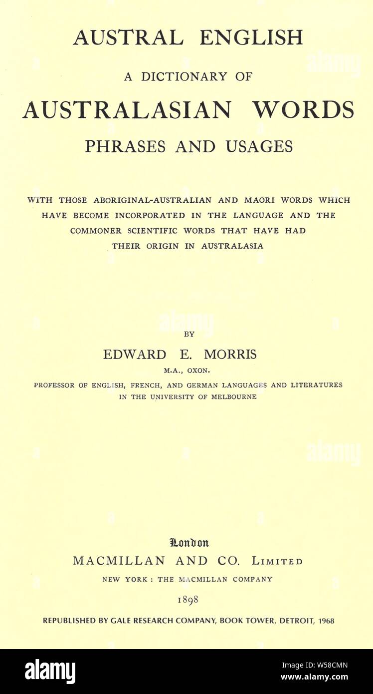 Austral English : a dictionary of Australasian words, phrases, and ...