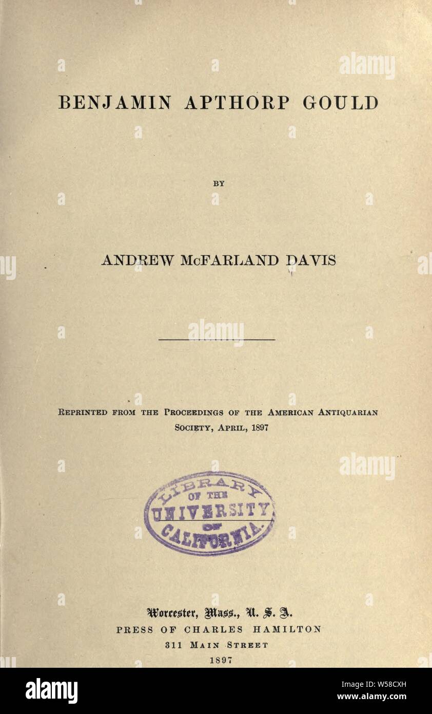 Benjamin Apthorp Gould : Davis, Andrew McFarland, 1833-1920 Stock Photo ...