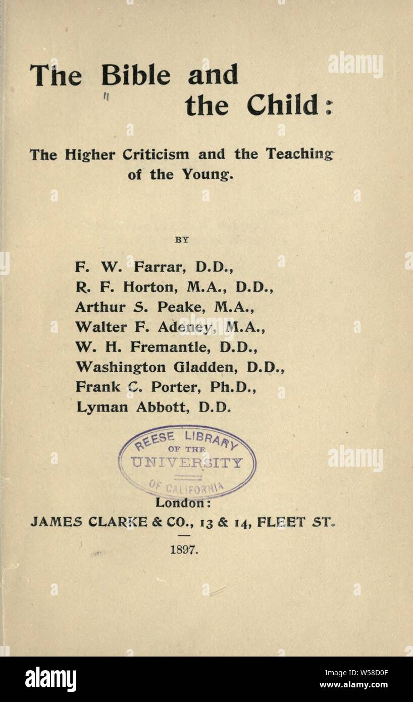 The Bible and the child : the higher criticism and the teaching of the ...