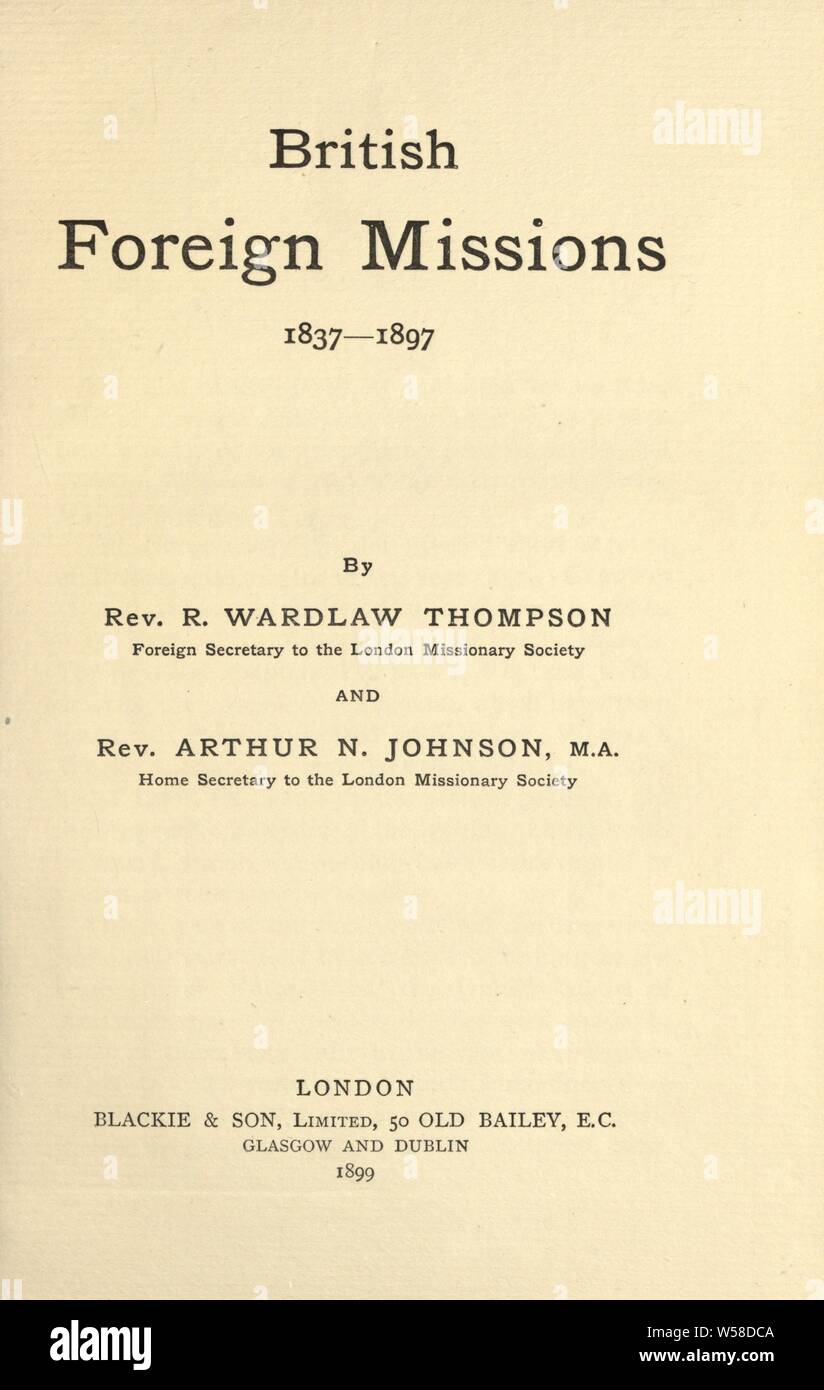 British foreign missions, 1837-1897 : Thompson, R. Wardlaw (Ralph ...