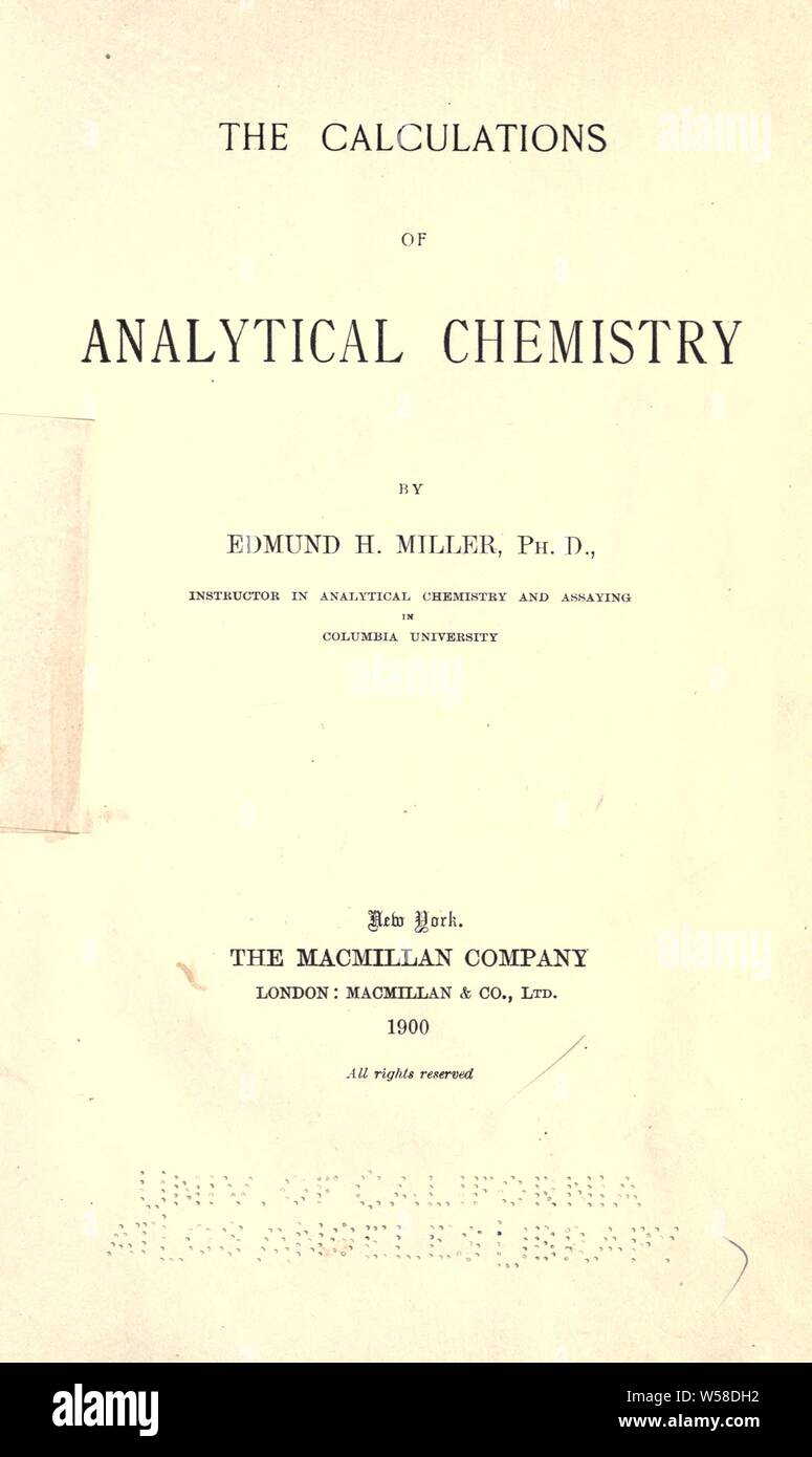 The calculations of analytical chemistry : Miller, Edmund H. (Edmund ...