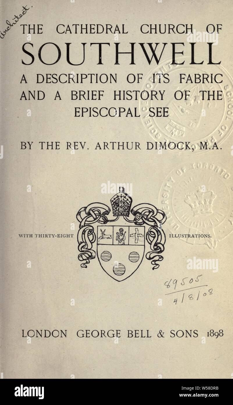 The cathedral church of Southwell, a description of its fabric and a ...