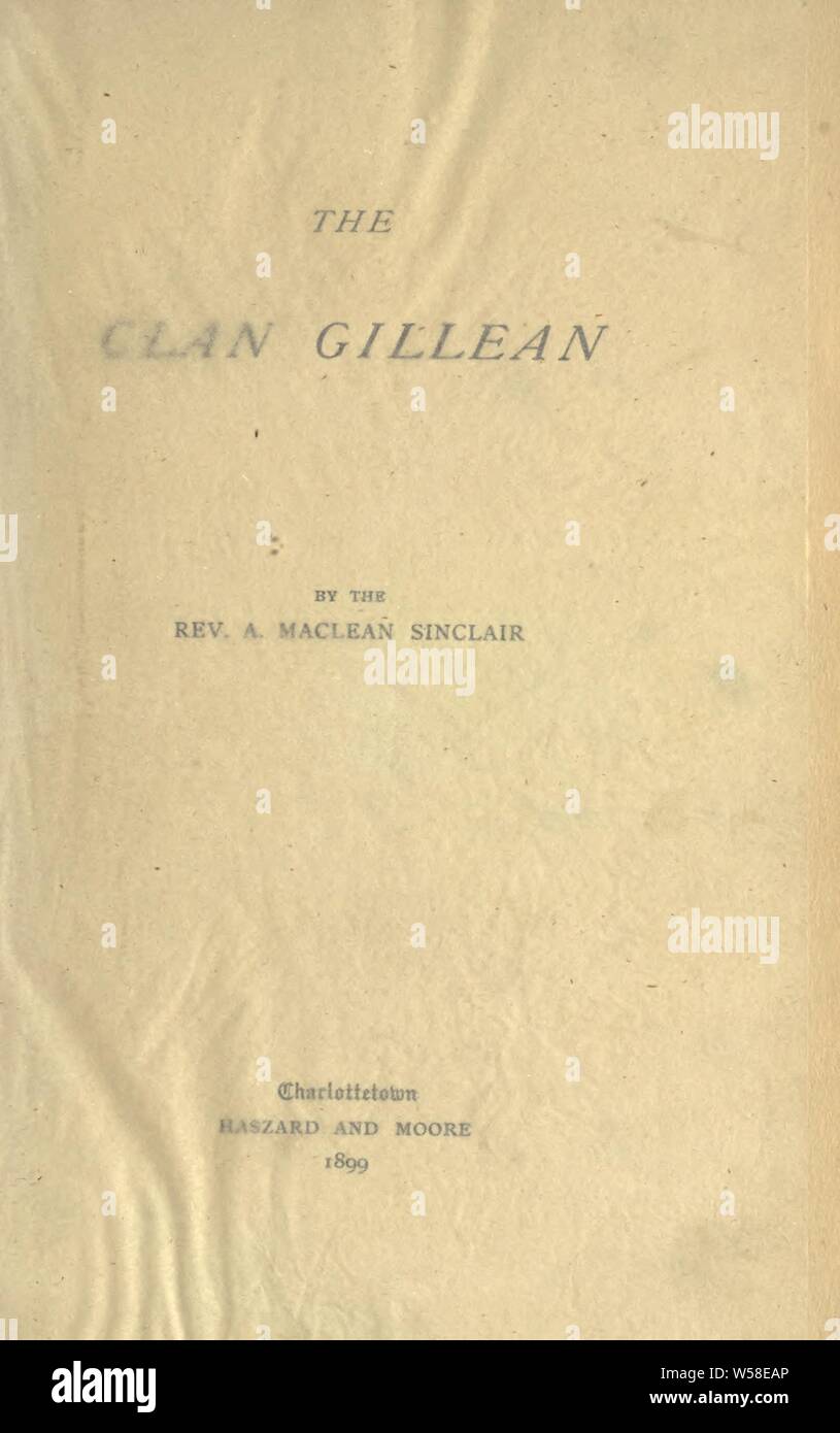 The clan Gillean : Sinclair, A. Maclean (Alexander Maclean), 1840-1924 ...