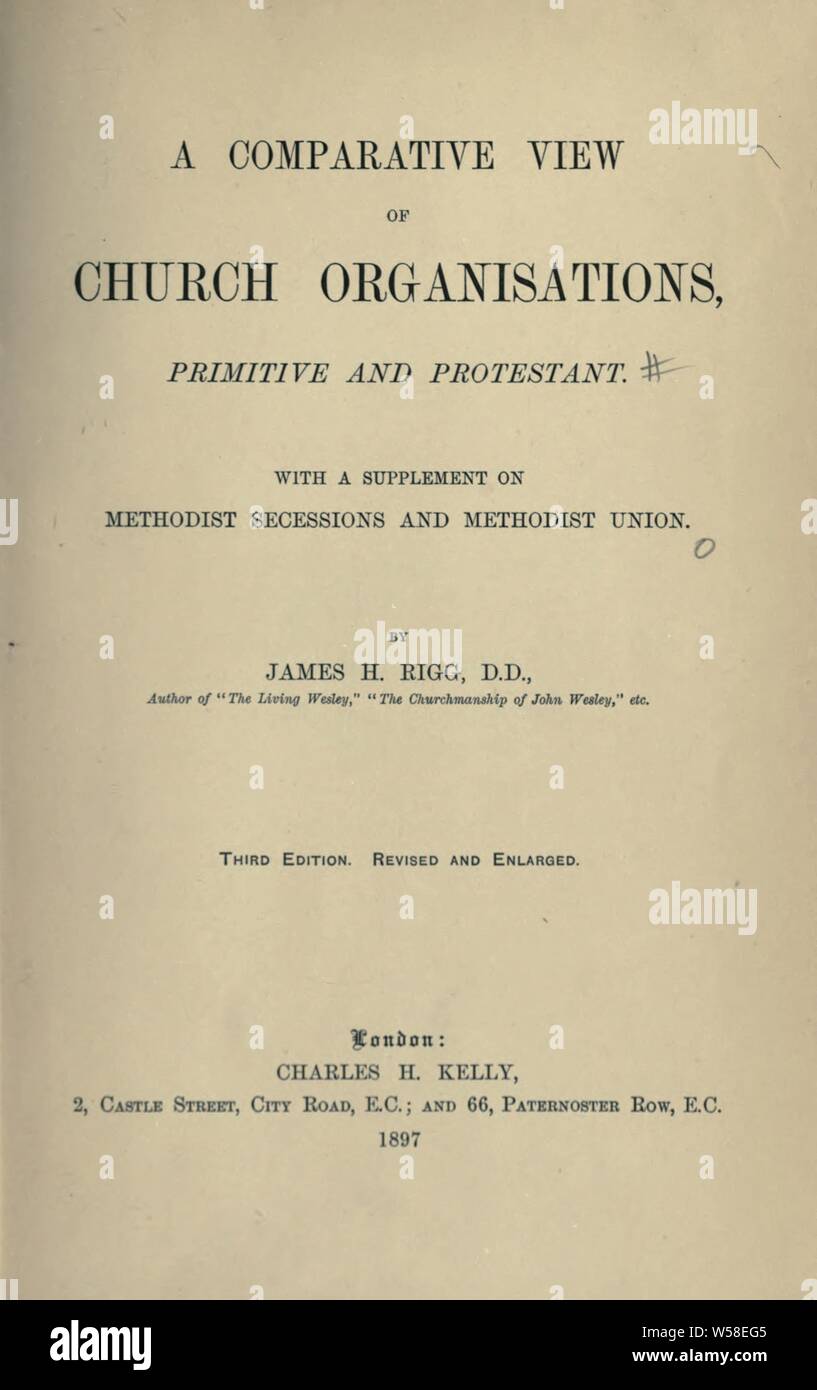 A comparative view of church organisations, primitive and Protestant ...