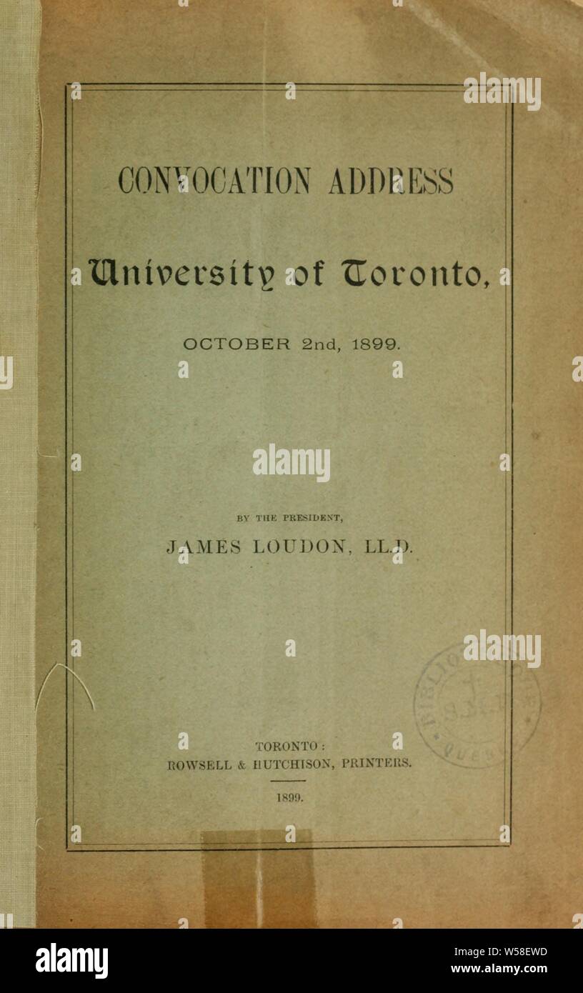 Convocation address, University of Toronto, October 2nd, 1899 ...