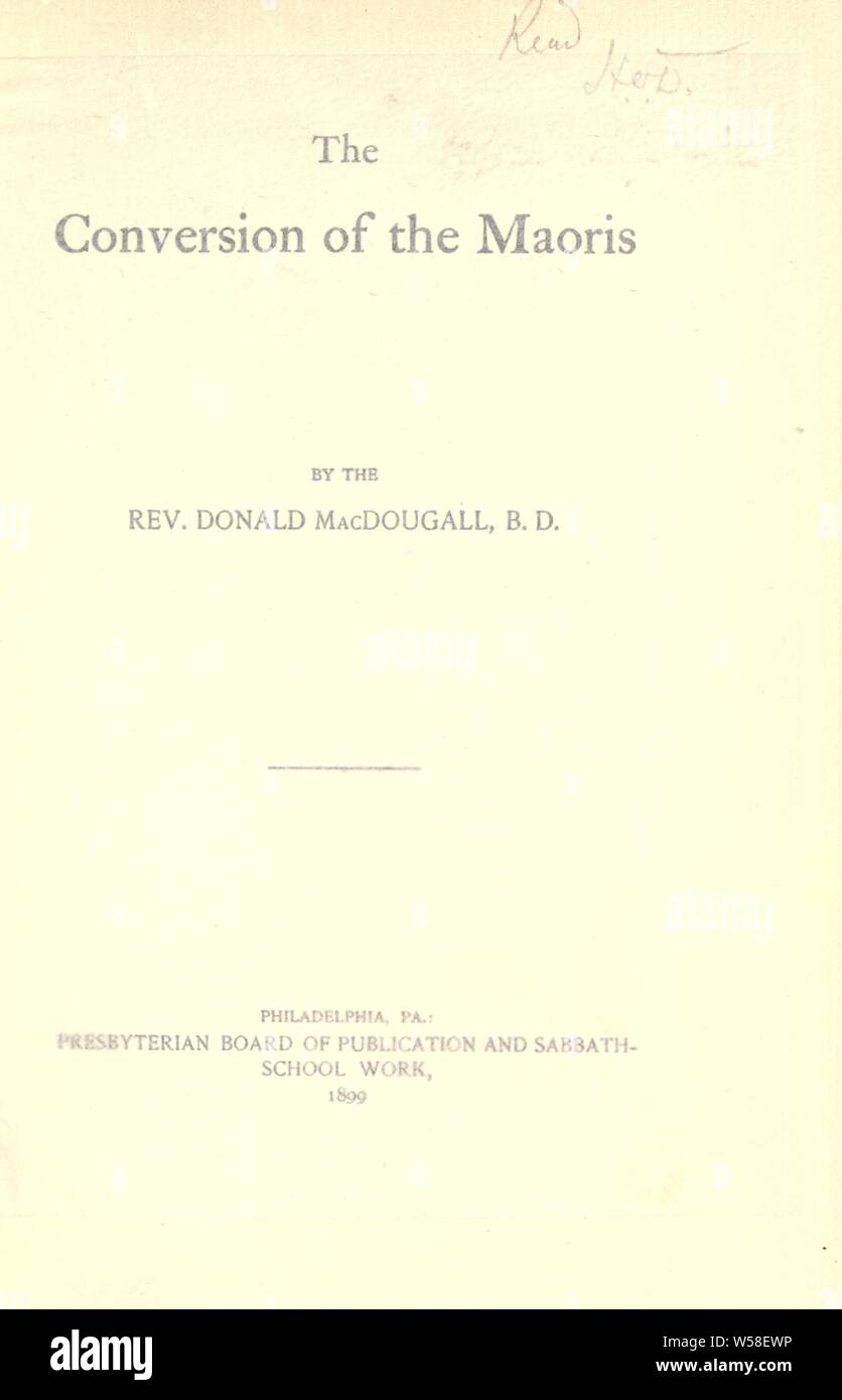 The conversion of the Maoris : MacDougall, Donald, 1854-1920 Stock ...