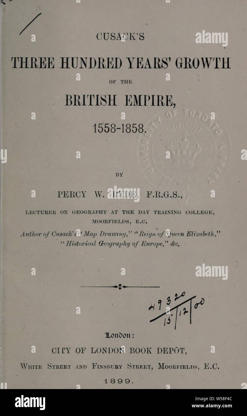 Cusack's Three hundred years' growth of the British Empire, 1558-1858 ...