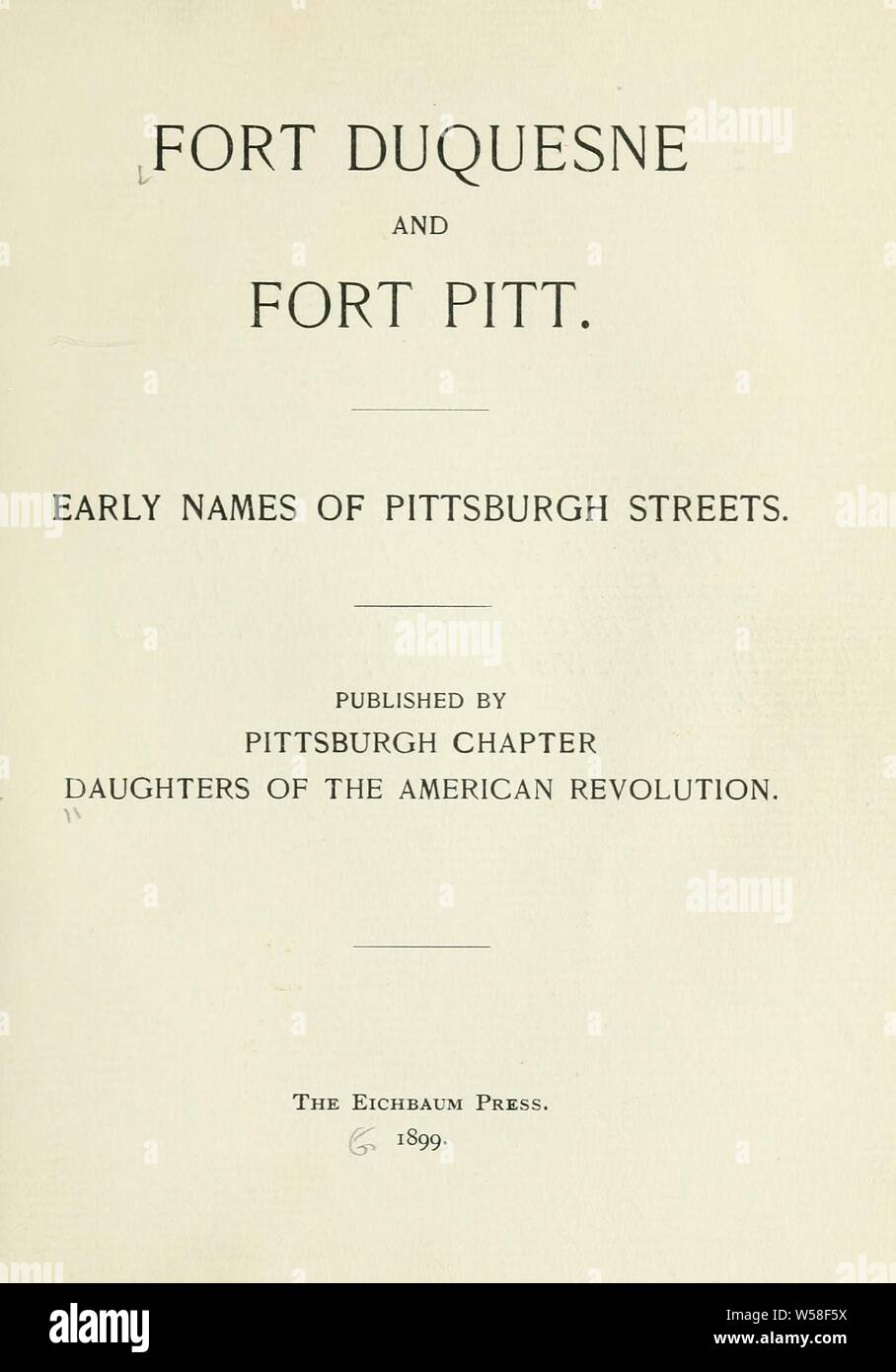 Fort Duquesne and Fort Pitt : Daughters of the American Revolution ...