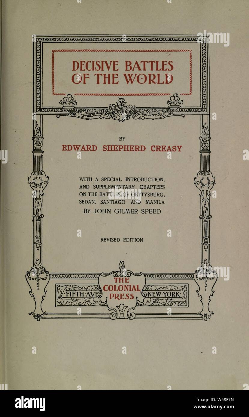 Decisive battles of the world : Creasy, Edward Shepherd, Sir, 1812-1878 ...
