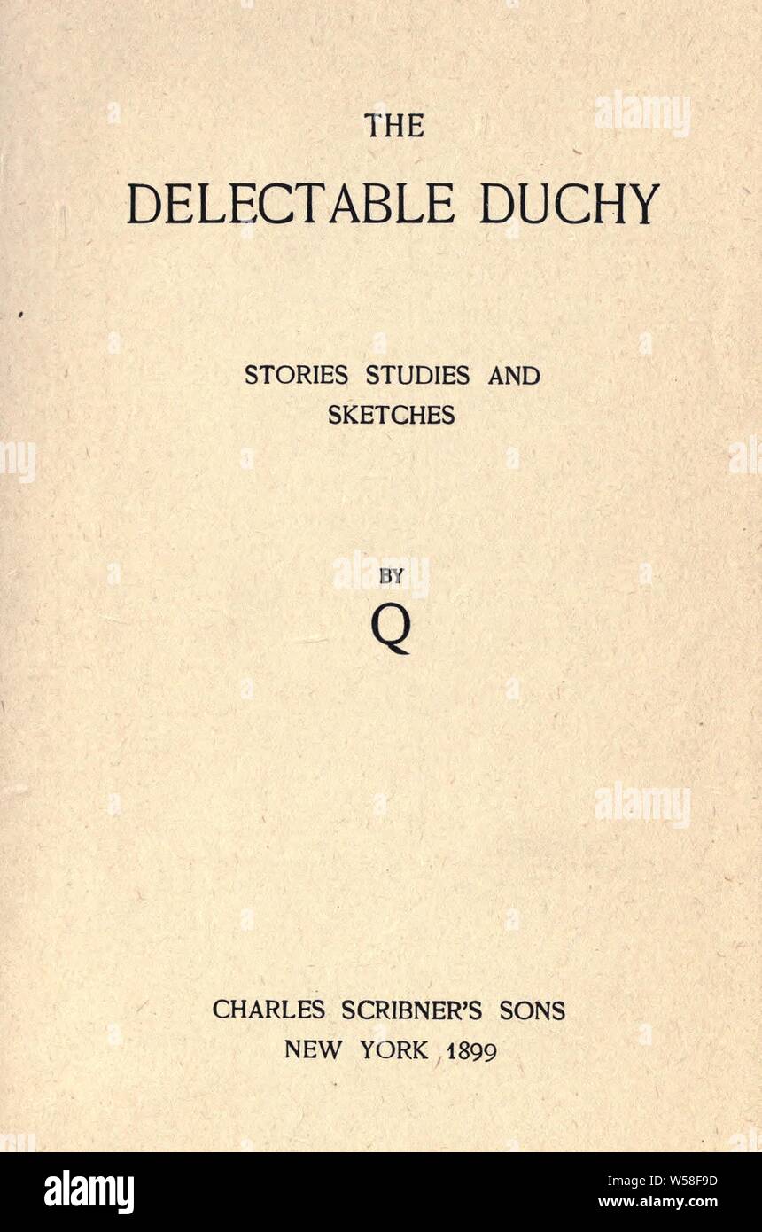 The delectable duchy; stories, studies, and sketches : Quiller-Couch ...