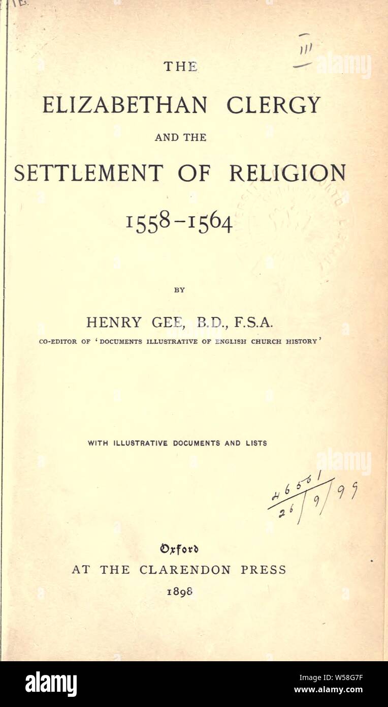 The Elizabethan clergy and the settlement of religion, 1558-1564 : Gee ...