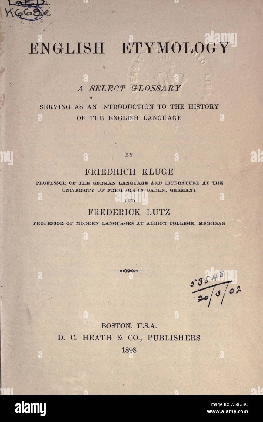 English etymology; a select glossary serving as an introduction to the ...