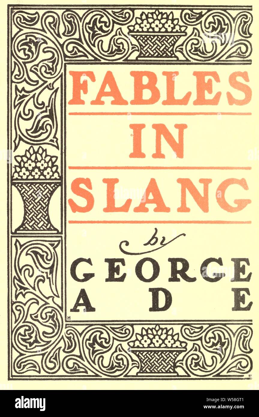 Fables in slang : Ade, George, 1866-1944 Stock Photo - Alamy