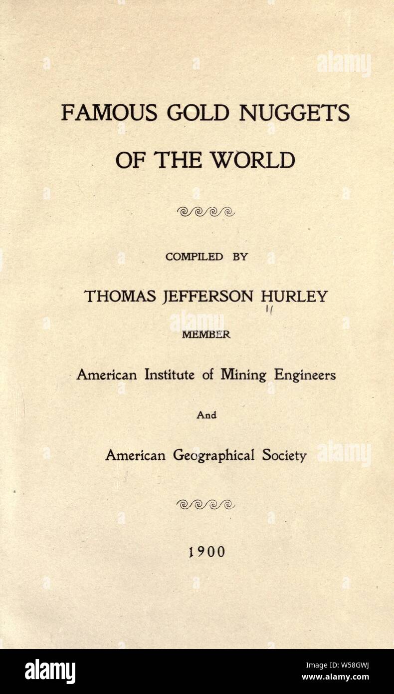 Famous gold nuggets of the world : Hurley, Thomas Jefferson Stock Photo ...