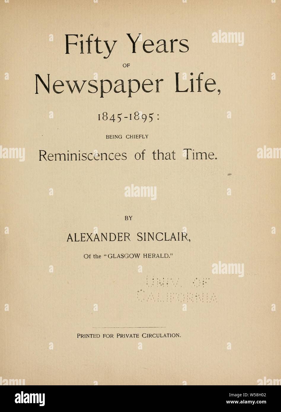 Fifty years of newspaper life, 1845-1895 : being chiefly reminiscences ...