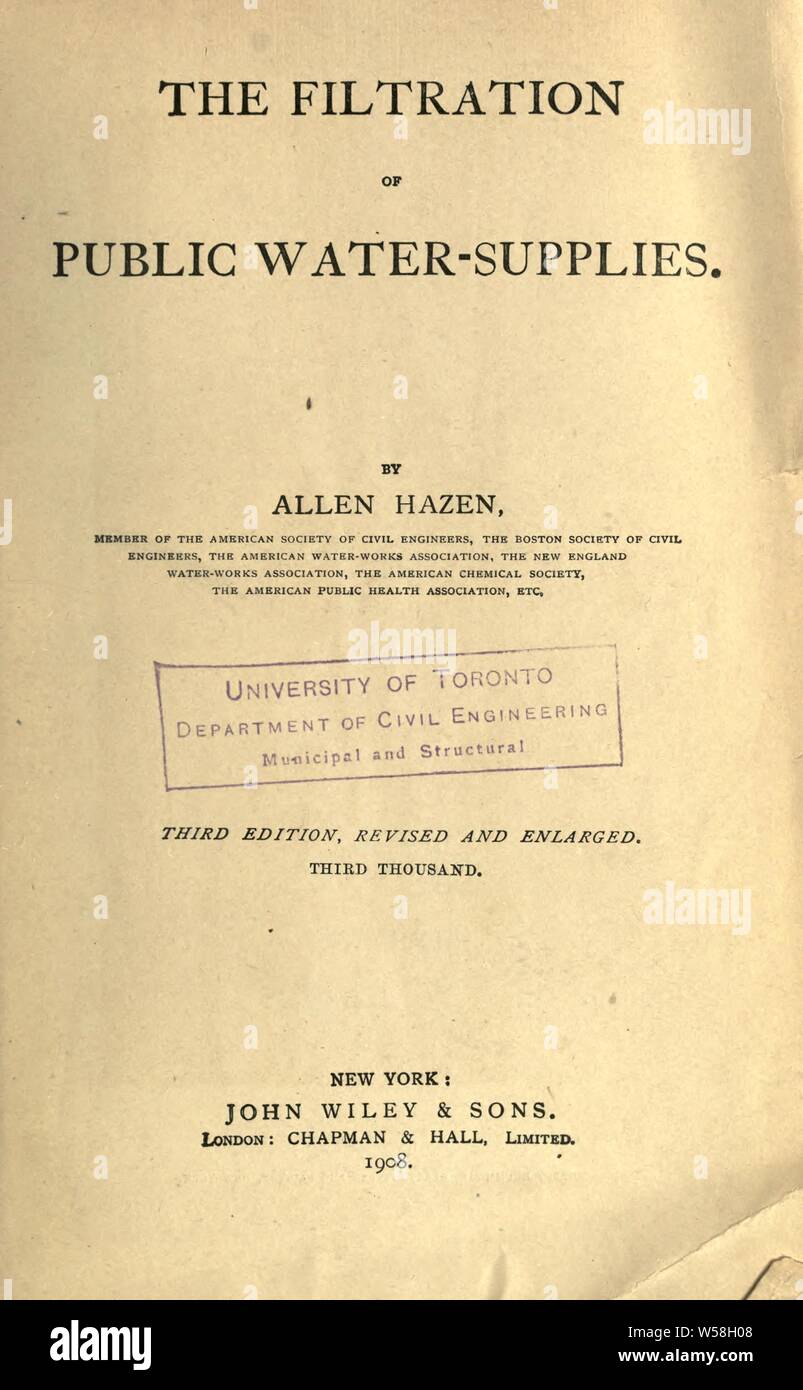 The filtration of public water-supplies : Hazen, Allen, 1869-1930 Stock ...