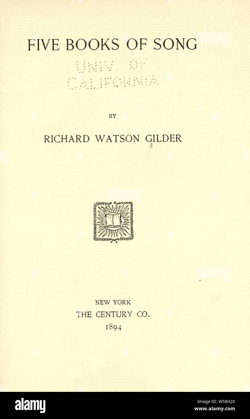 Five books of song : Gilder, Richard Watson, 1844-1909 Stock Photo - Alamy