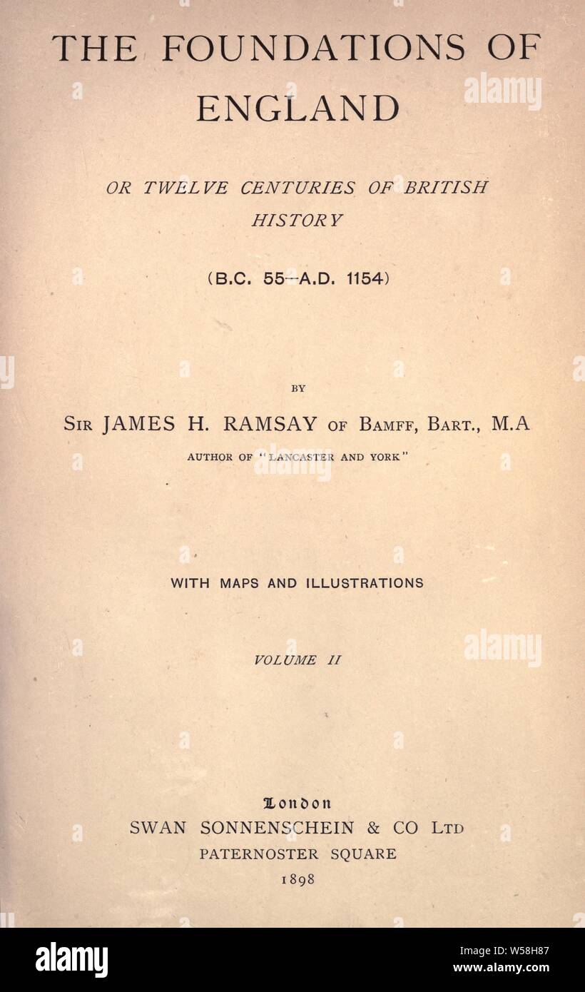 The foundations of England; : Ramsay, James Henry, Sir, bart., 1831 ...