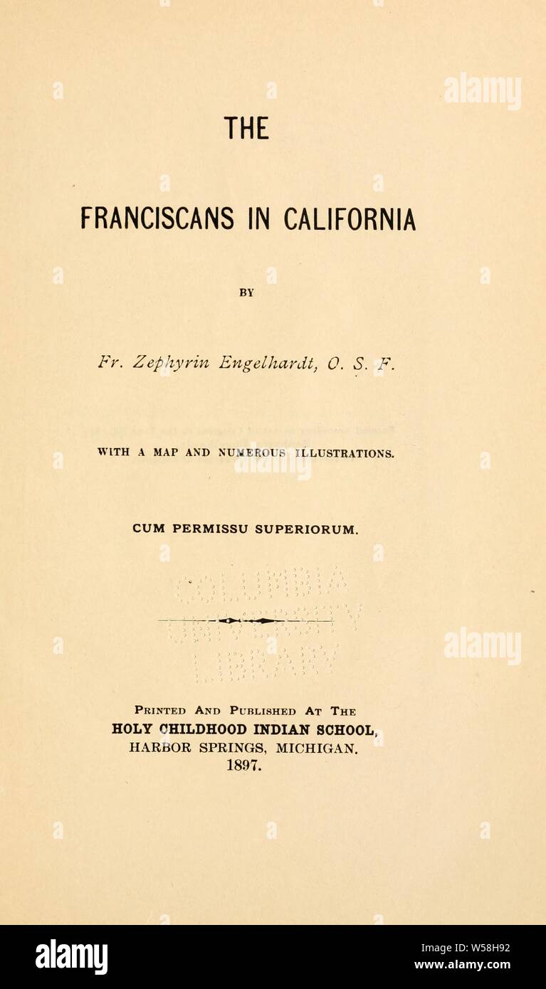 The Franciscans in California : Engelhardt, Zephyrin, 1851-1934 Stock ...