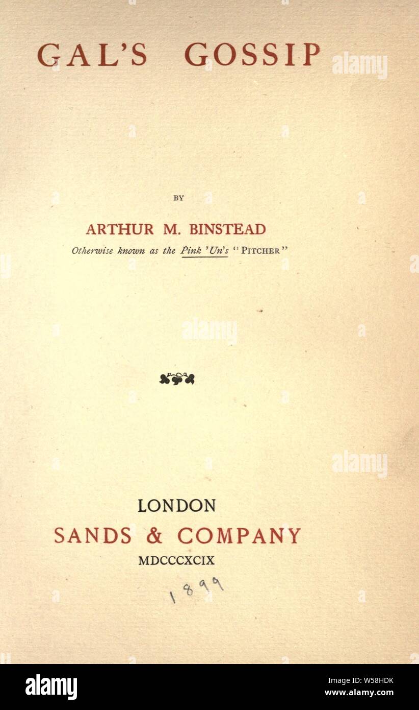 Gal's gossip : Binstead, Arthur M. (Arthur Morris), 1861-1914 Stock ...