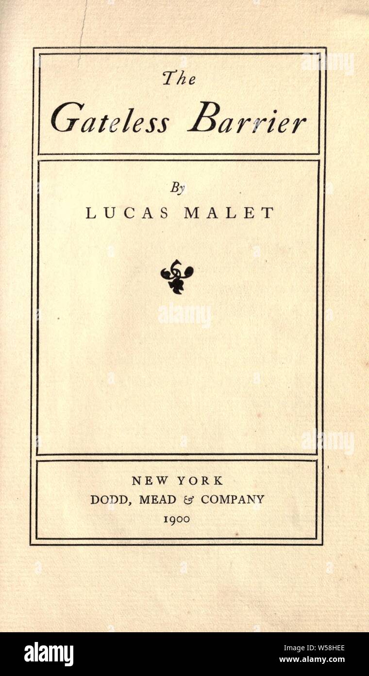 The gateless barrier : Malet, Lucas, 1852-1931 Stock Photo - Alamy