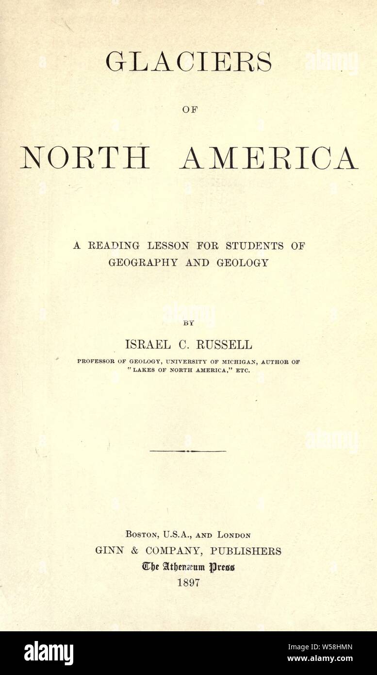Glaciers of North America; a reading lesson for students of geography ...