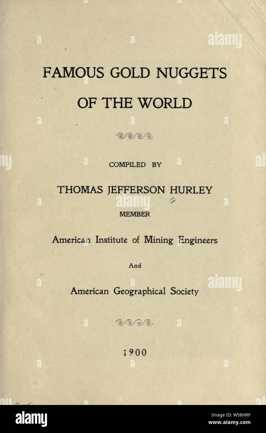 Famous gold nuggets of the world : Hurley, Thomas Jefferson Stock Photo ...