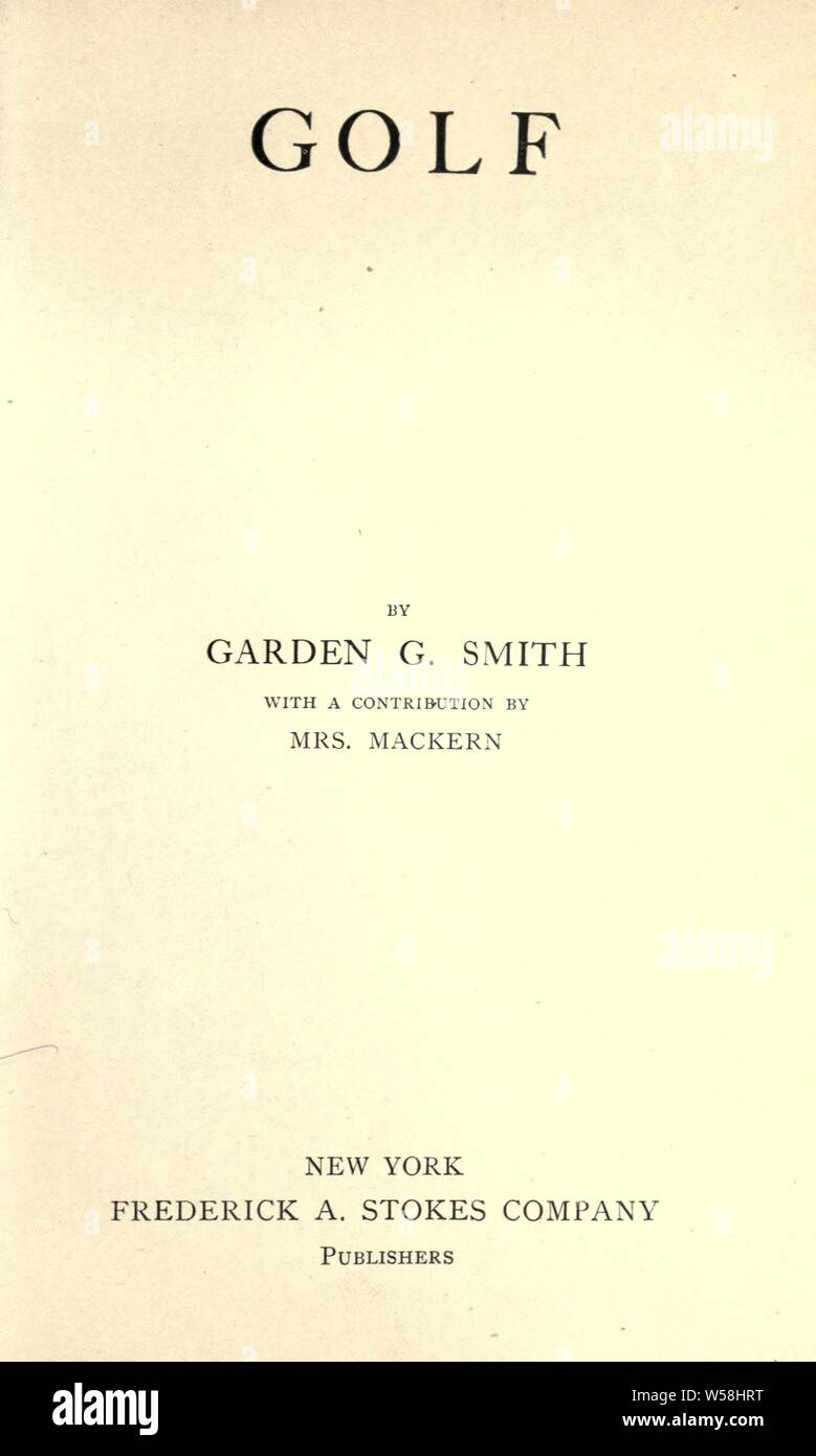 Golf : Smith, Garden G. (Garden Grant), 1860-1913 Stock Photo - Alamy