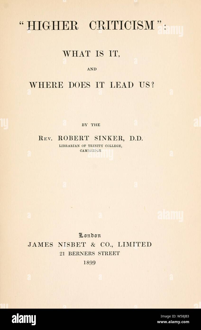 Higher criticism: what is it and where does it lead us? : Sinker ...