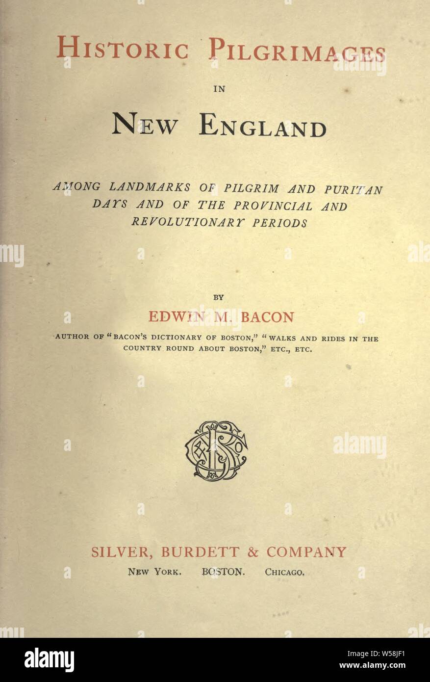 Historic pilgrimages in New England; among landmarks of Pilgrim and ...