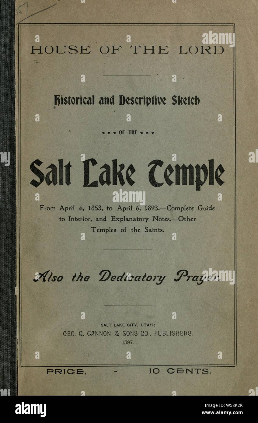 House of the Lord : historical and descriptive sketch of the Salt Lake ...