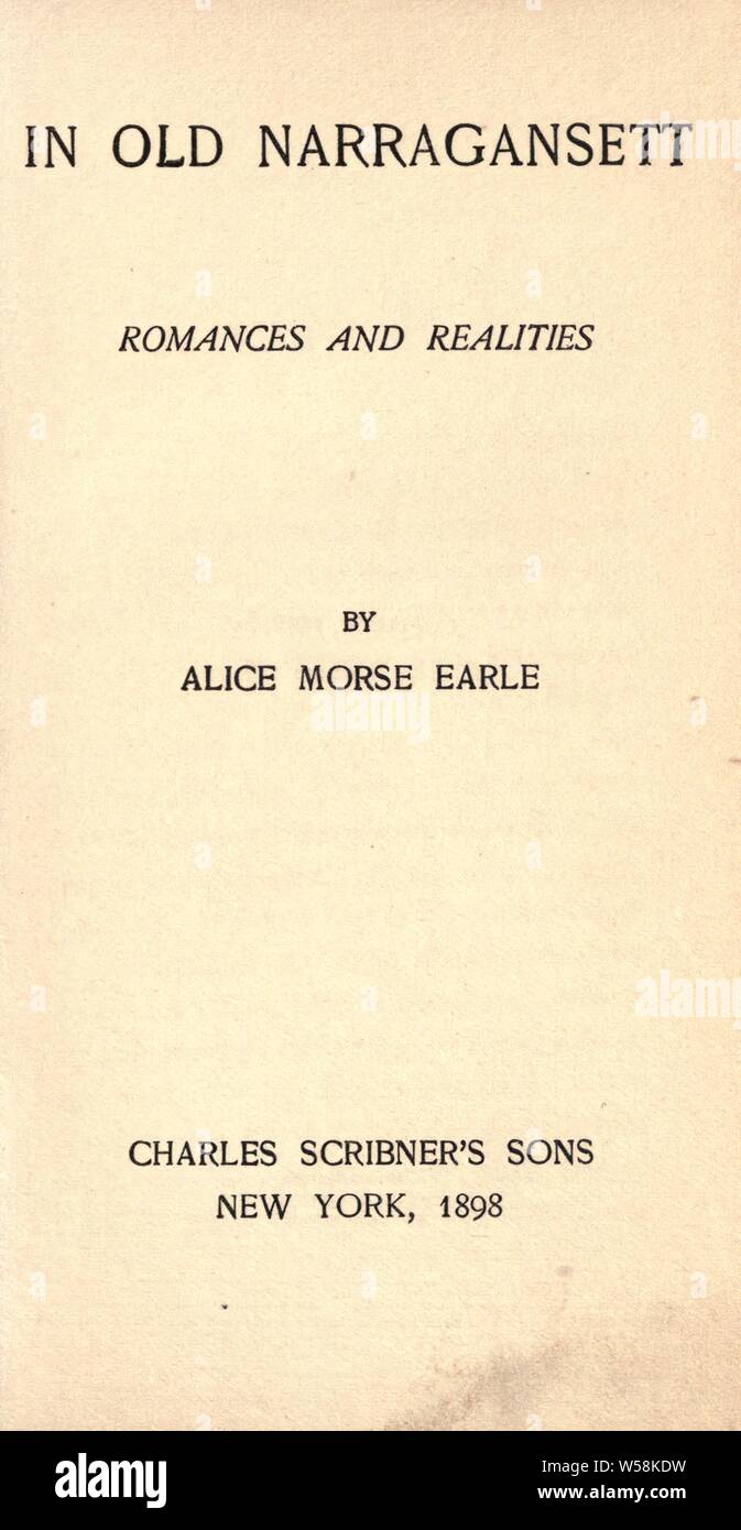 In old Narragansett; romances and realities : Earle, Alice Morse, 1851 ...