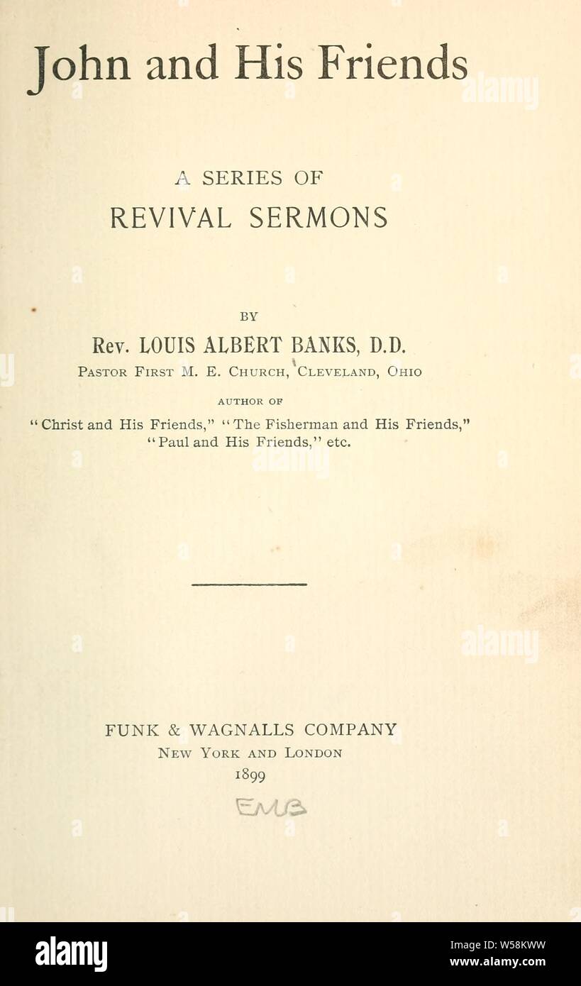 John and his friends: a series of revival sermons : Banks, Louis Albert ...