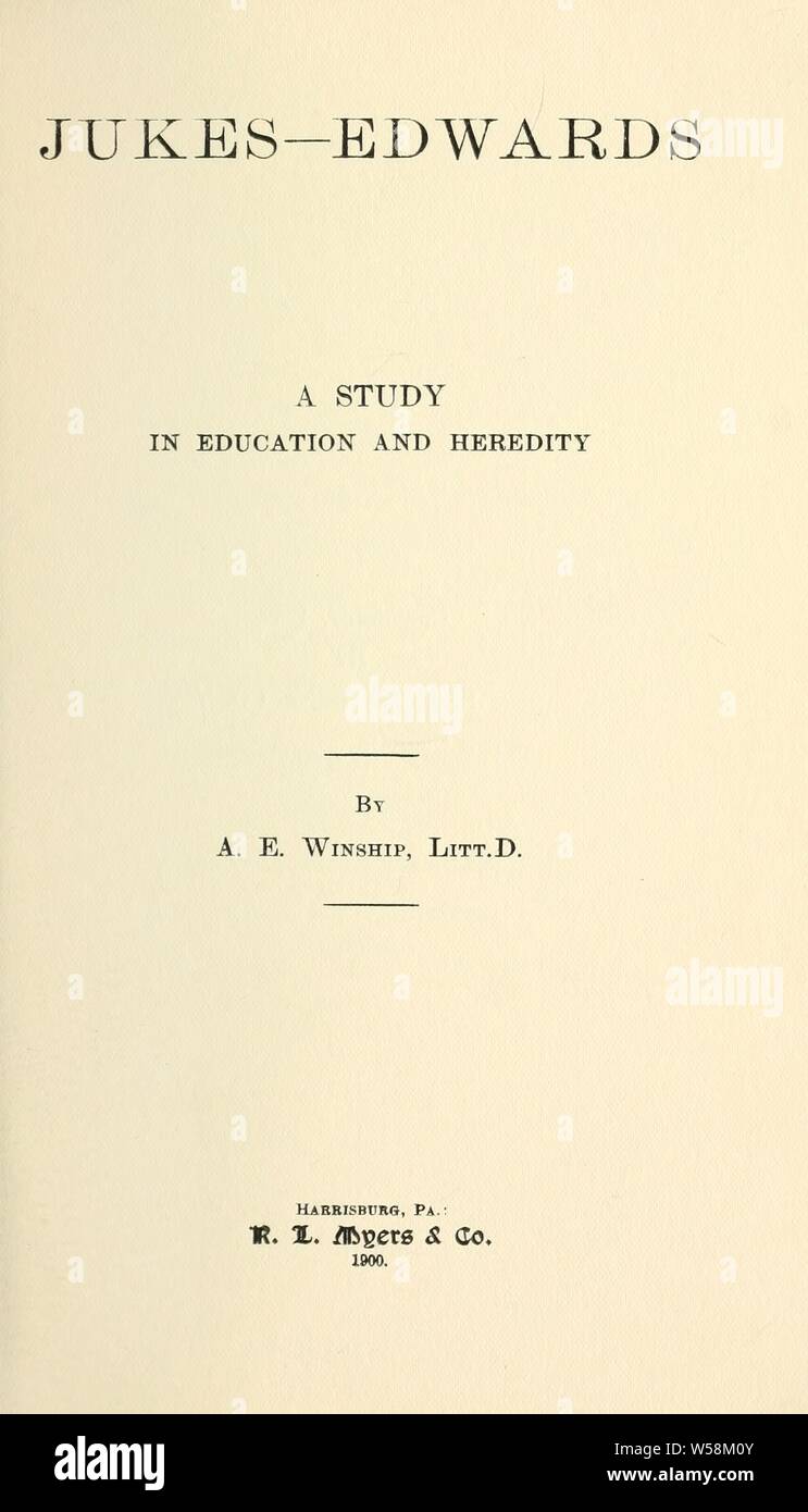 Jukes-Edwards; a study in education and heredity : Winship, Albert E ...