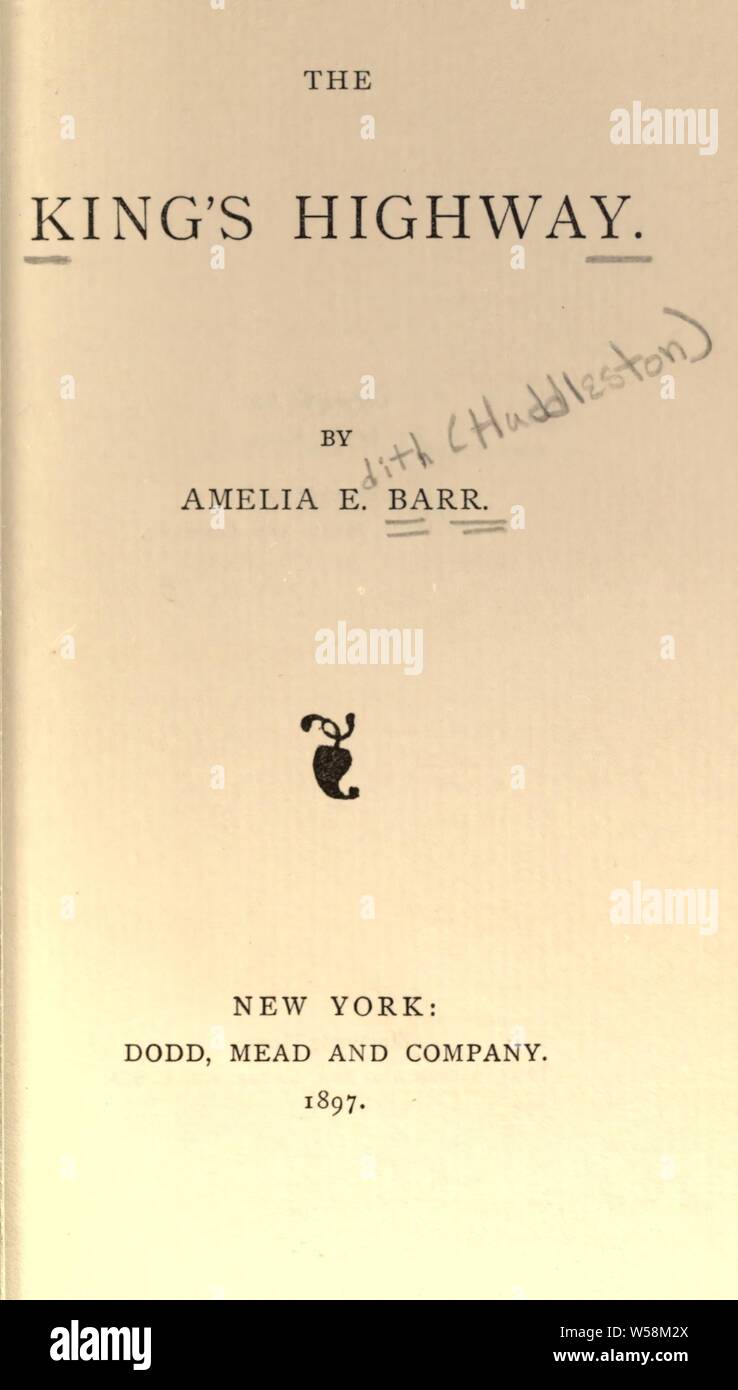 The king's highway. [microform] : Barr, Amelia Edith Huddleston, 1831 ...