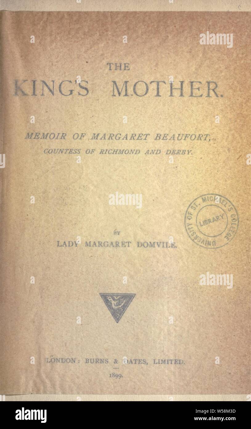 The king's mother : memoir of Margaret Beaufort, Countess of Richmond ...