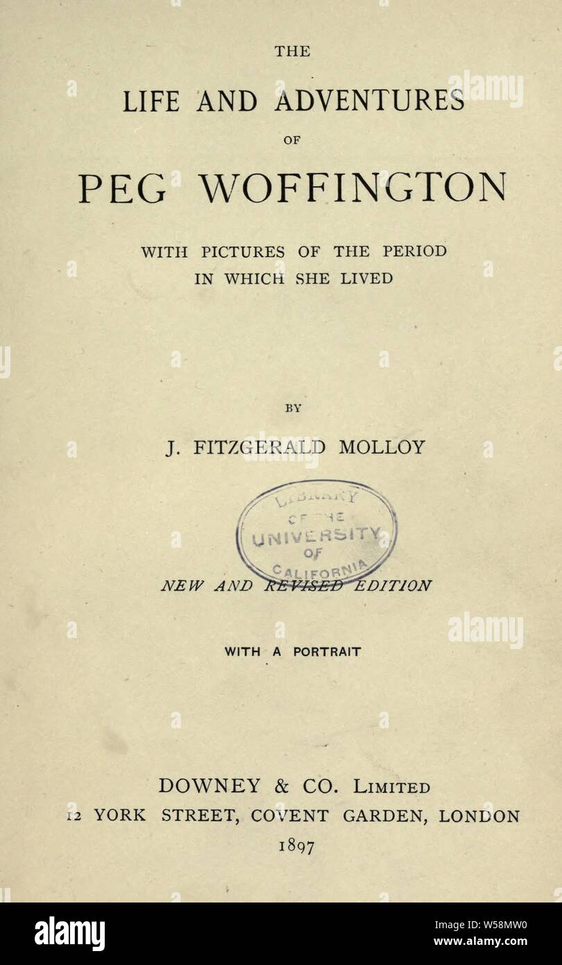 The life and adventures of Peg Woffington, with pictures of the period ...