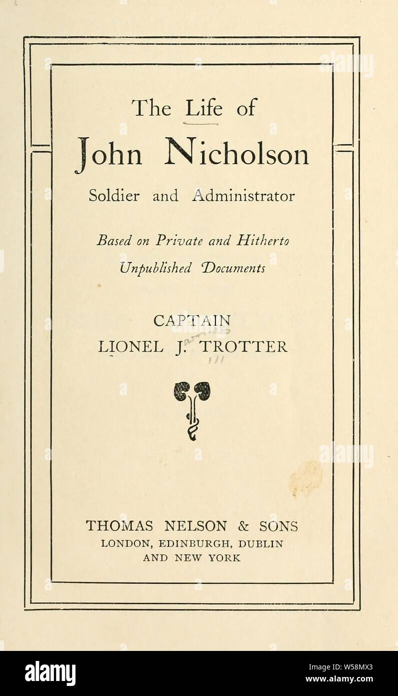The life of John Nicholson, soldier and administrator; based on private ...