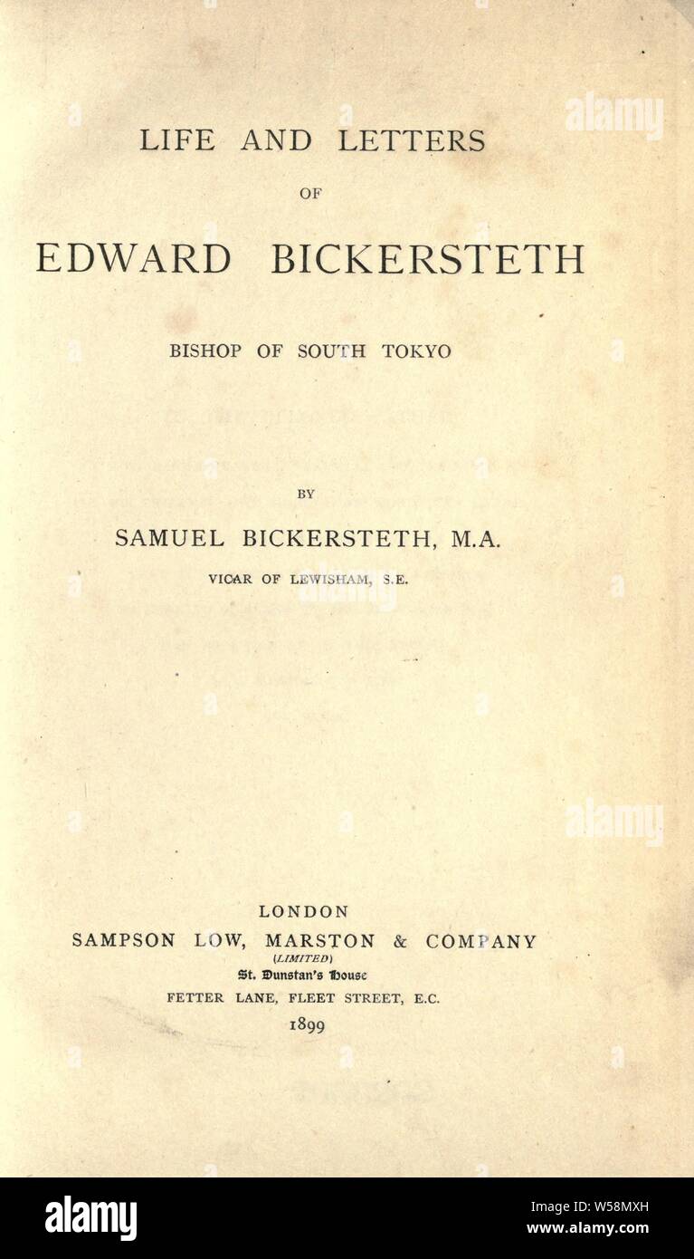 Life and letters of Edward Bickersteth, Bishop of South Tokyo ...