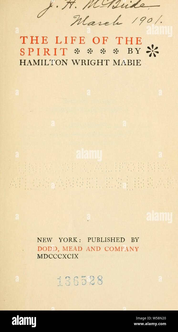 The life of the spirit : Mabie, Hamilton Wright, 1846-1916 Stock Photo ...