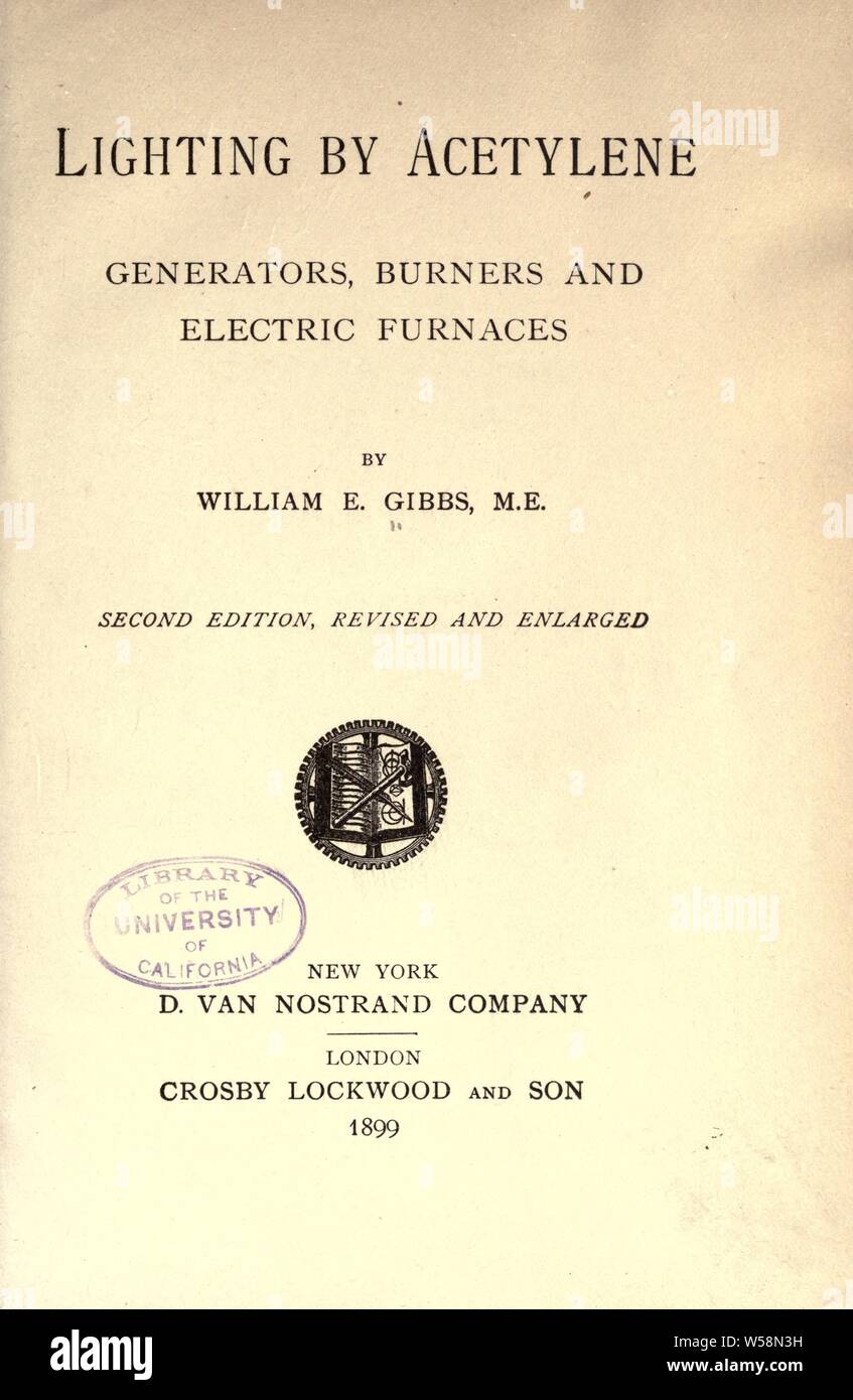 Lighting by acetylene, generators, burners, and electric furnaces ...