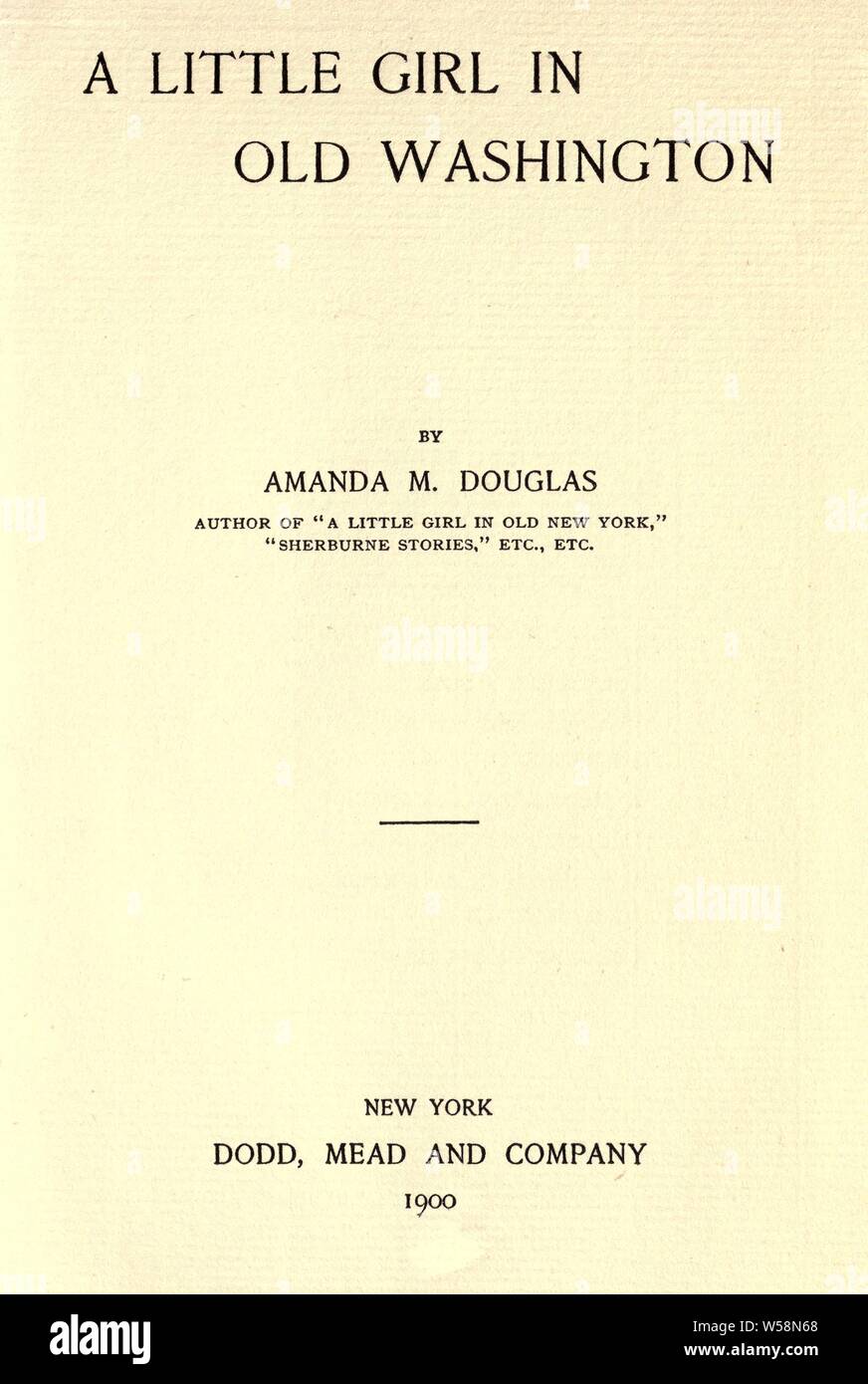 A little girl in old Washington : Douglas, Amanda Minnie, 1831-1916 ...