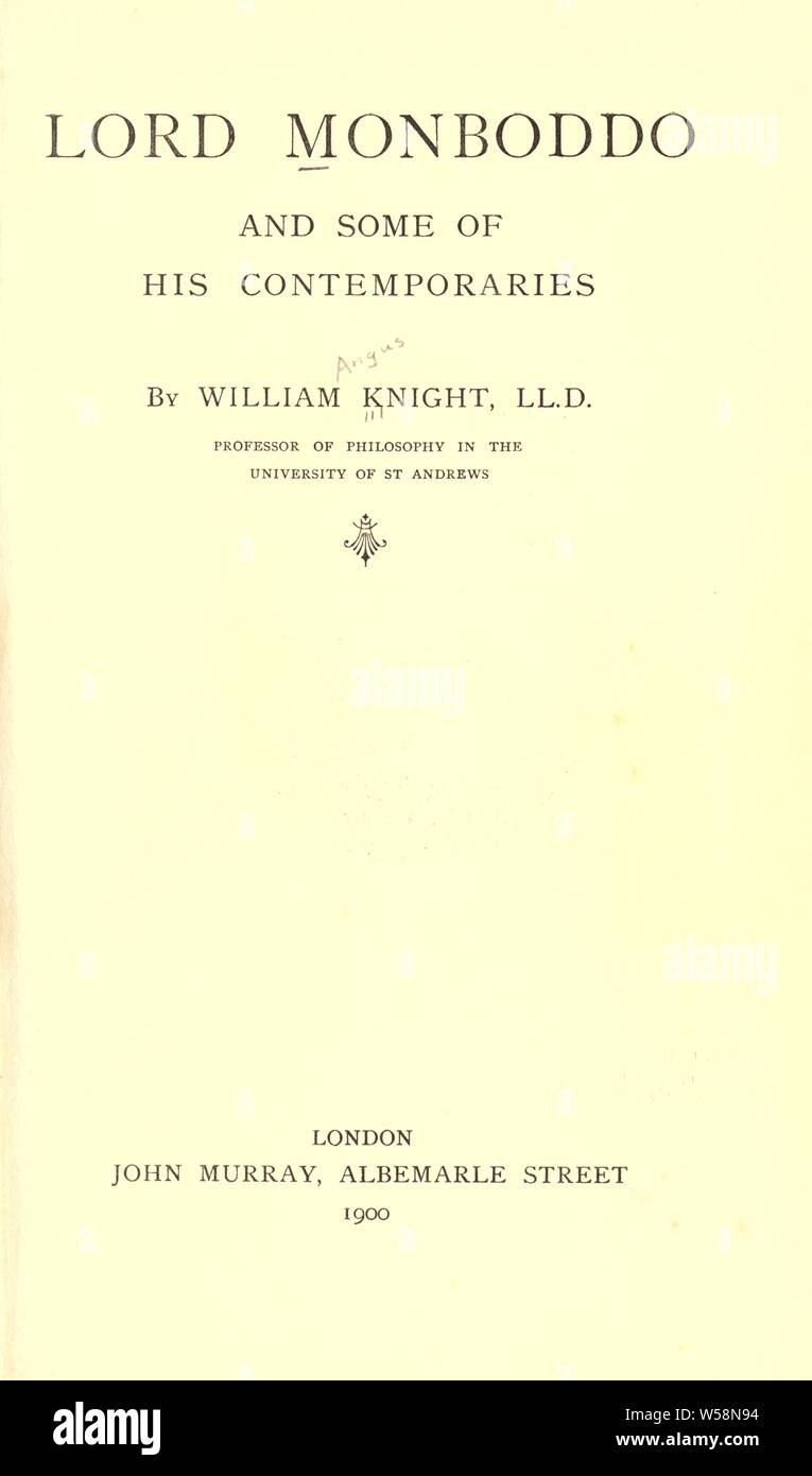 Lord Monboddo and some of his contemporaries : Knight, William Angus ...