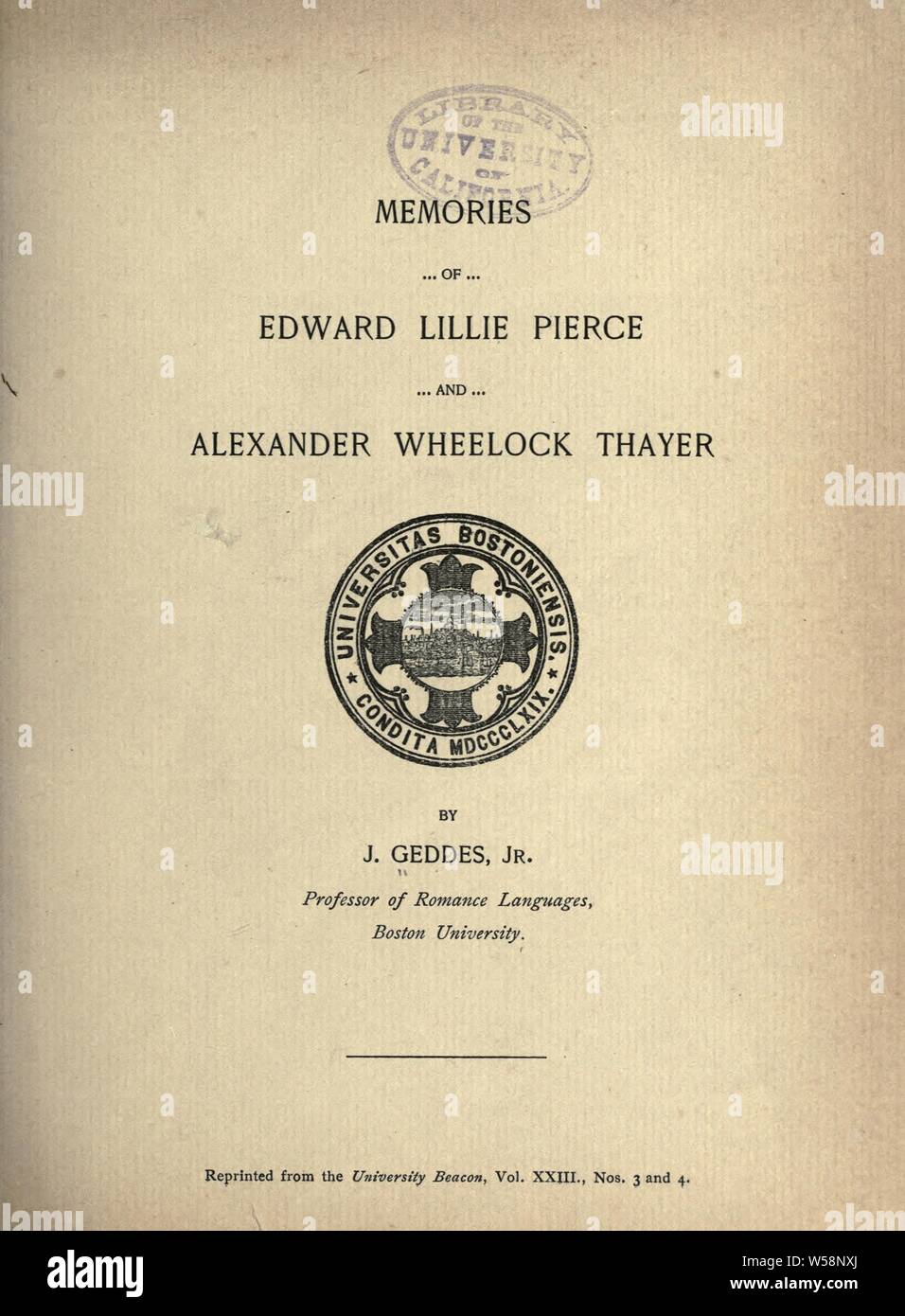 Memories of Edward Lillie Pierce and Alexander Wheelock Thayer : Geddes ...