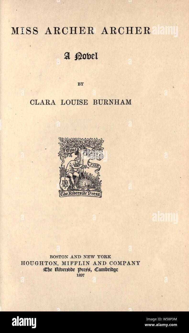 Miss Archer Archer. A novel : Burnham, Clara Louise, 1854-1927 Stock ...