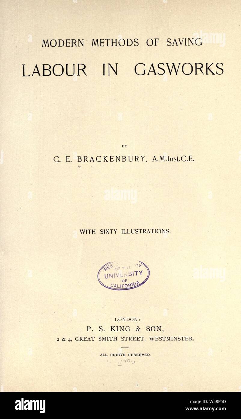 Modern methods of saving labour in gasworks : Brackenbury, C. E ...