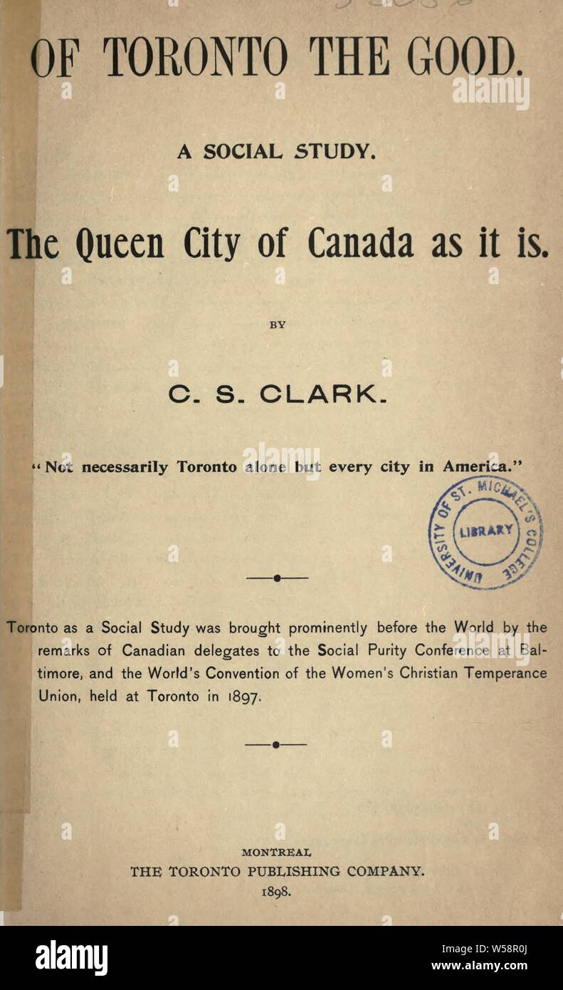 Of Toronto the good : a social study : the queen city of Canada as it ...