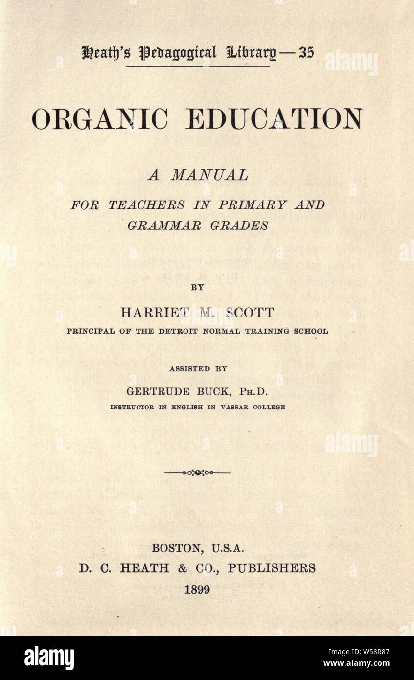 Organic education; a manual for teachers in primary and grammar grades ...