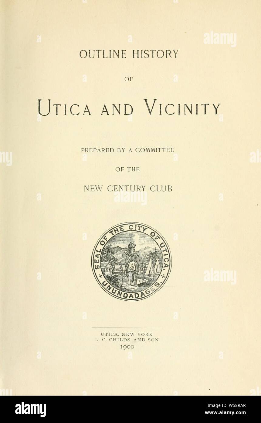 Outline history of Utica and vicinity : Brown, Elizabeth Gilman Stock ...